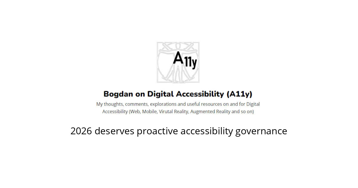 2026 deserves proactive accessibility governance – Bogdan on Digital ...