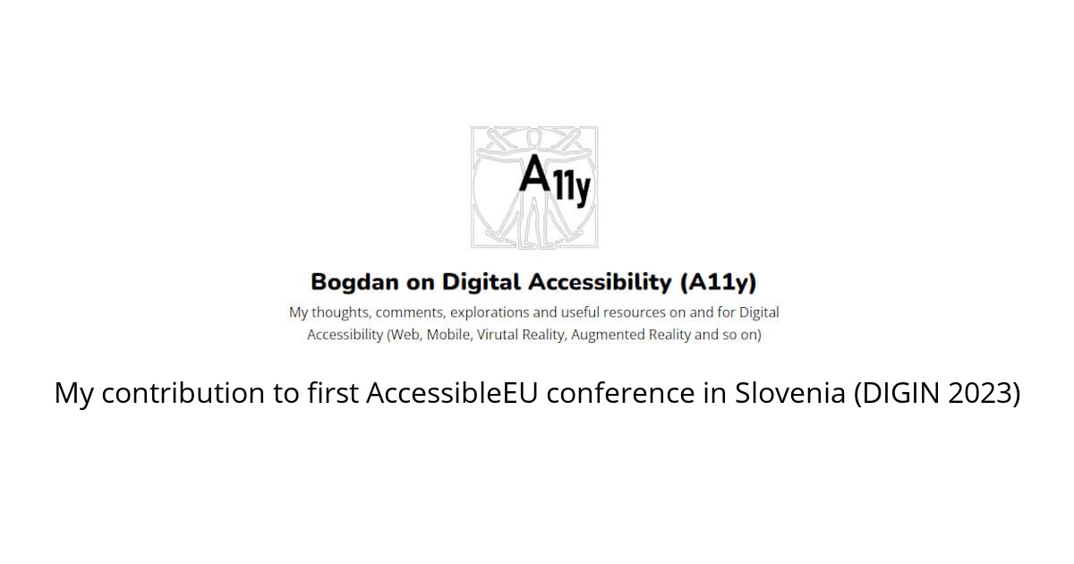 My contribution to first AccessibleEU conference in Slovenia (DIGIN ...