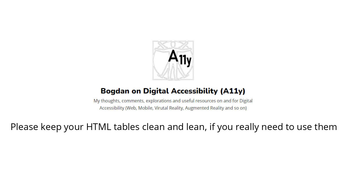 Please keep your HTML tables clean and lean, if you really need to use ...