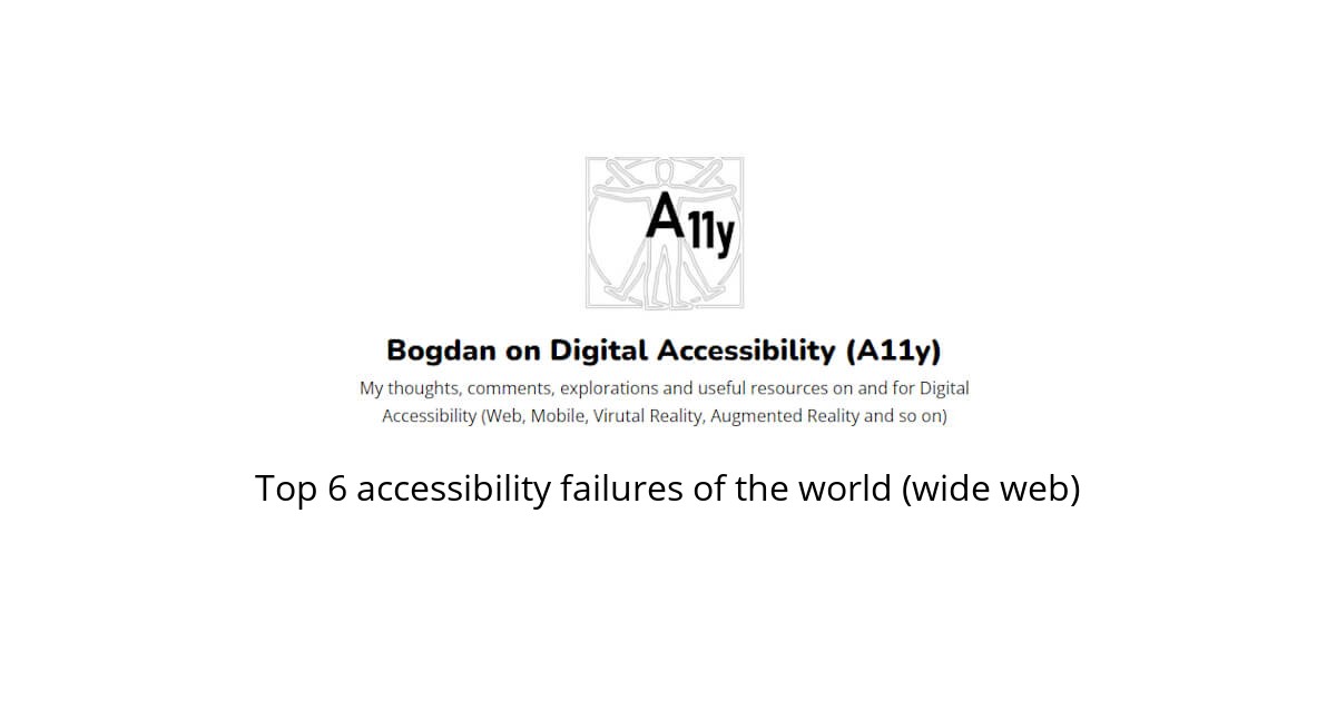 Top 6 accessibility failures of the world (wide web) – Bogdan on ...