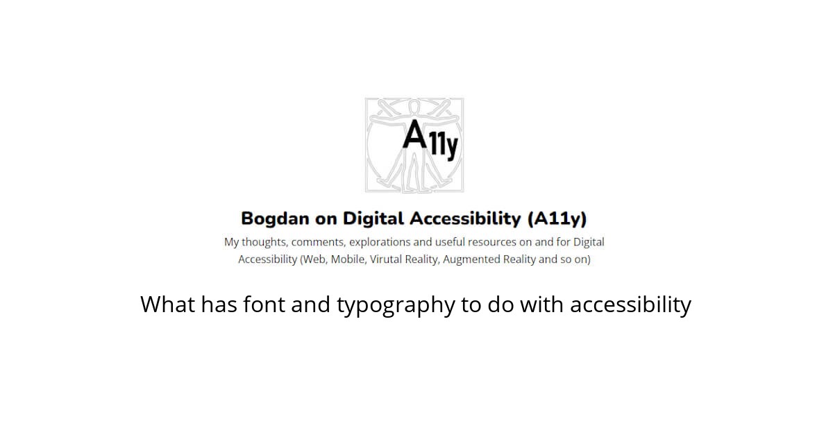 What has font and typography to do with accessibility – Bogdan on ...